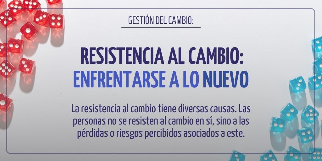 Resistencia al cambio: cuando las personas se enfrentan a lo nuevo